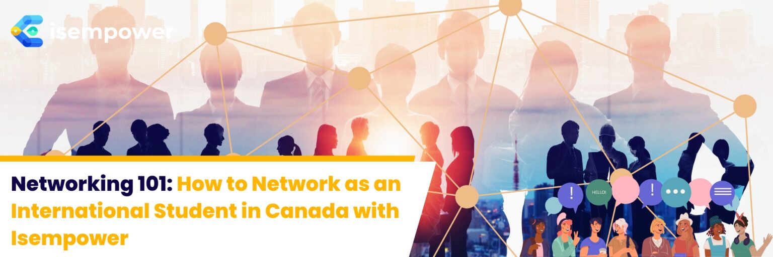 Networking 101: How to Network as an International Student in Canada ...